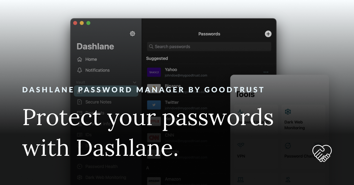 Protect Your Passwords And Browsing With Dashlane & GoodTrust